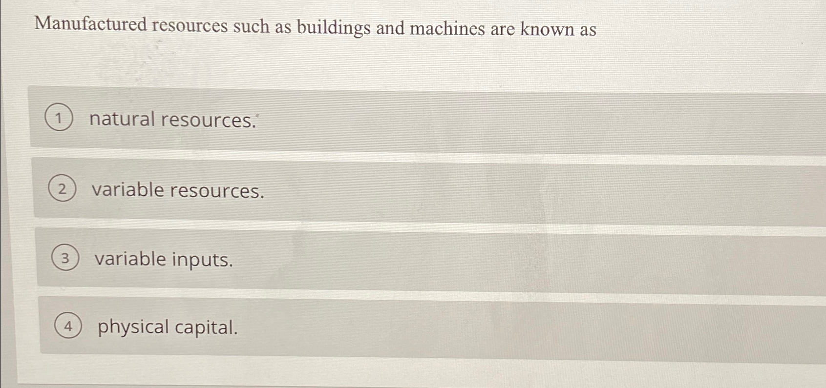 Solved Manufactured resources such as buildings and machines | Chegg.com