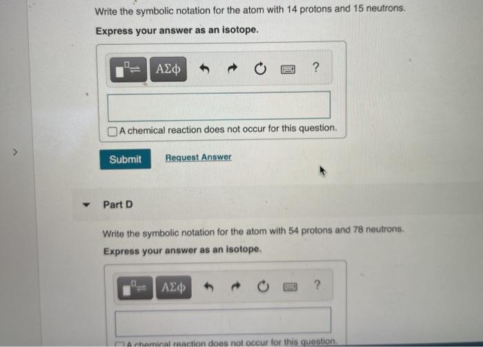 Solved Write the symbolic notation for the atom with 14 | Chegg.com