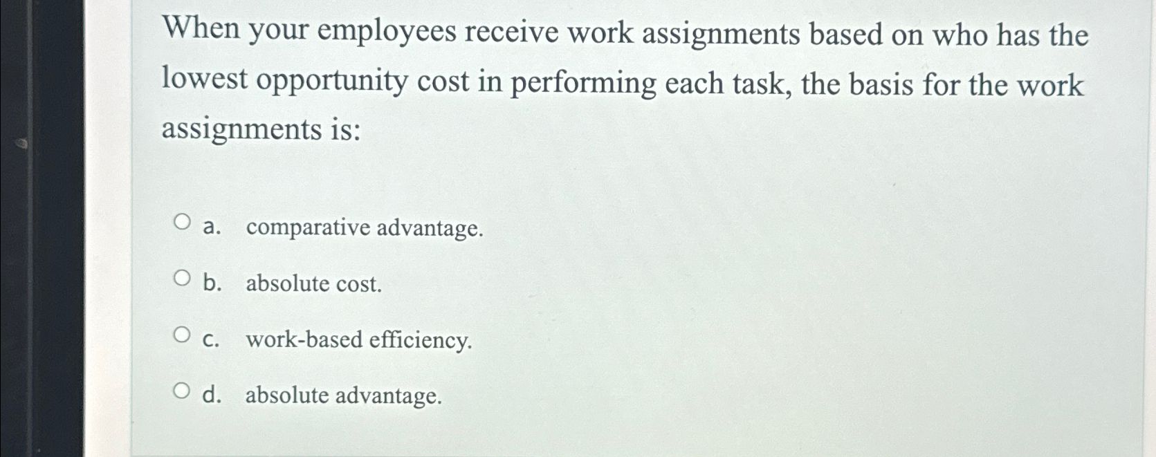 Solved When your employees receive work assignments based on | Chegg.com