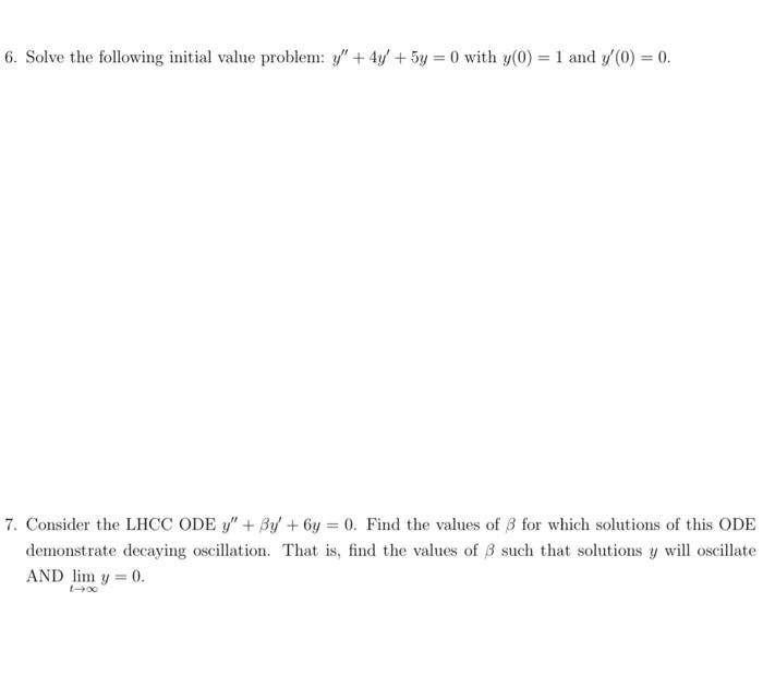 Solved 6. Solve the following initial value problem: y" + 4y | Chegg.com