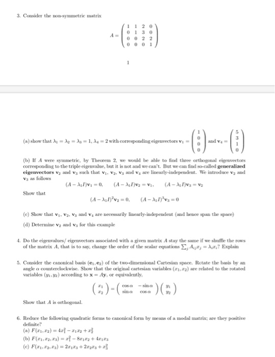 Solved 3. Consider the non-symmetric matrix 1 1 2 0 30 LOO | Chegg.com