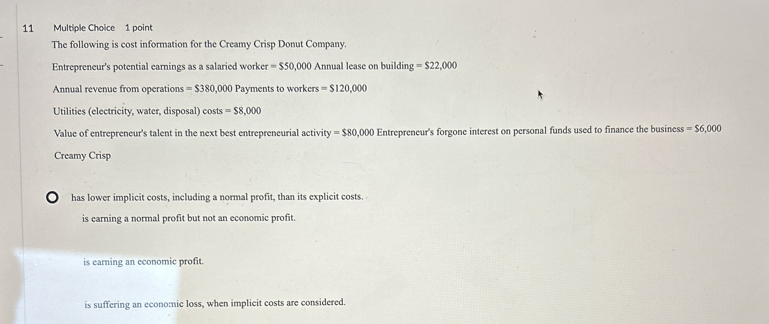 Solved 11 ﻿Multiple Choice 1 ﻿pointThe following is cost | Chegg.com