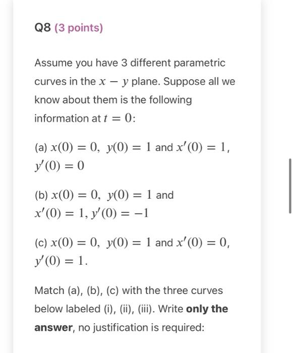 Solved Q8 (3 points) Assume you have 3 different parametric | Chegg.com