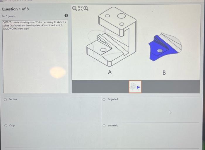 Solved Q00t: To create drowing view ' B it is necessary to | Chegg.com