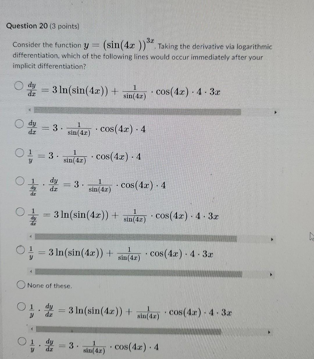 Solved Consider the function y=(sin(4x))3x. Taking the | Chegg.com