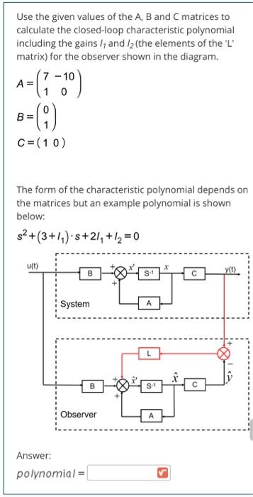 Solved Use the given values of the A,B and C matrices to | Chegg.com