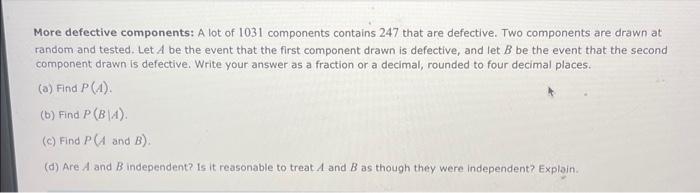 Solved More defective components: A lot of 1031 components | Chegg.com
