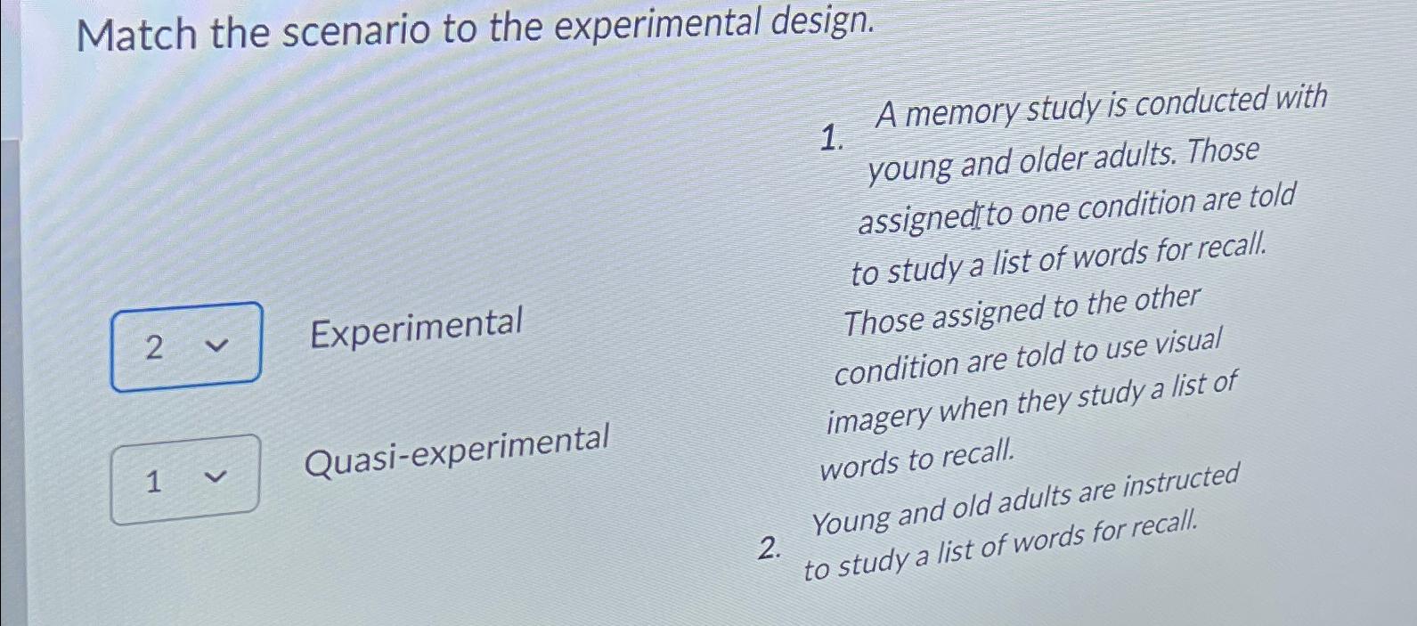 Solved Match the scenario to the experimental design.A | Chegg.com