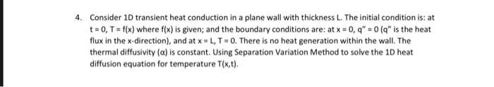Solved 4. Consider 1D transient heat conduction in a plane | Chegg.com