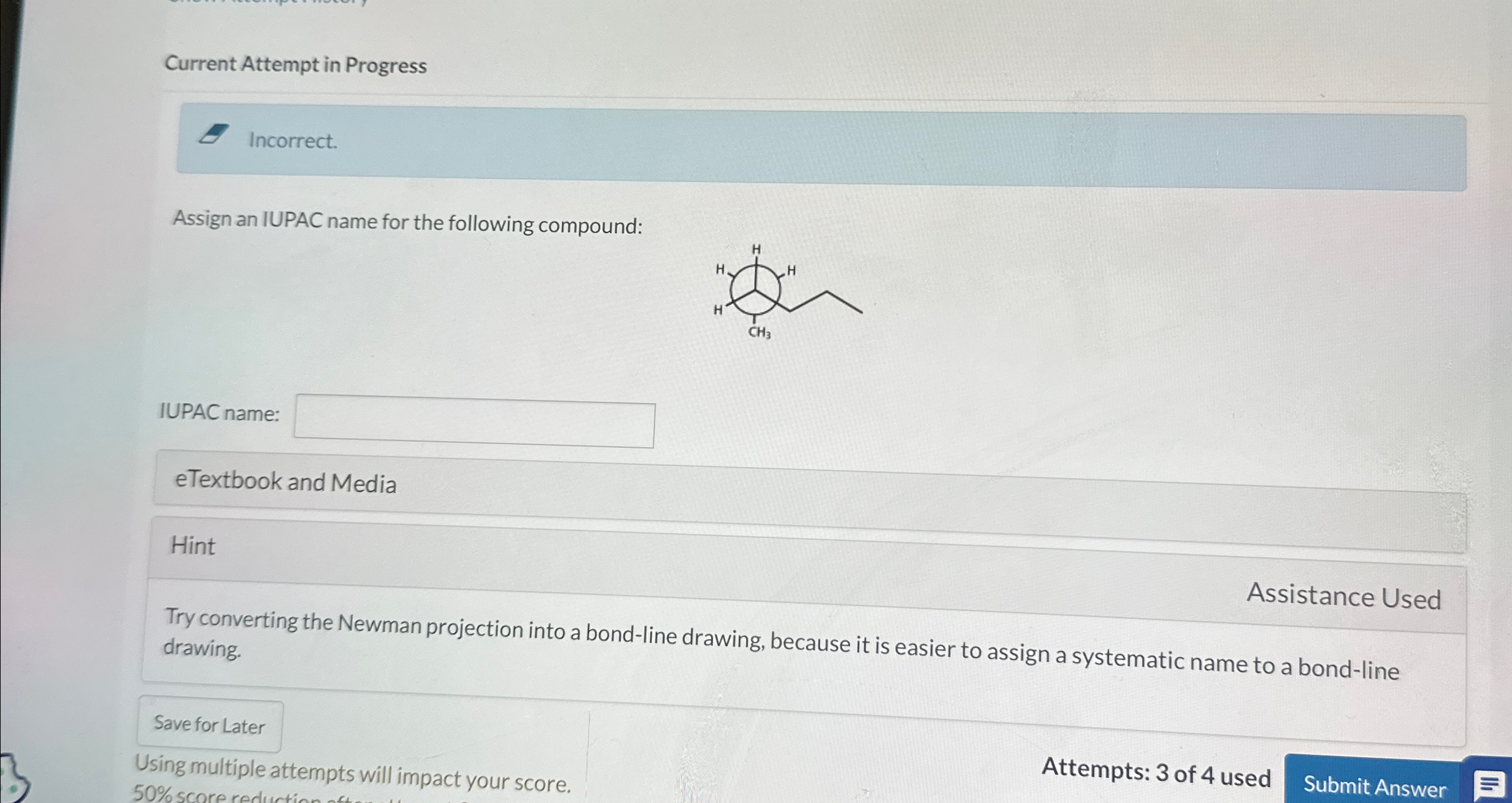 Solved Current Attempt in ProgressIncorrect.Assign an IUPAC | Chegg.com