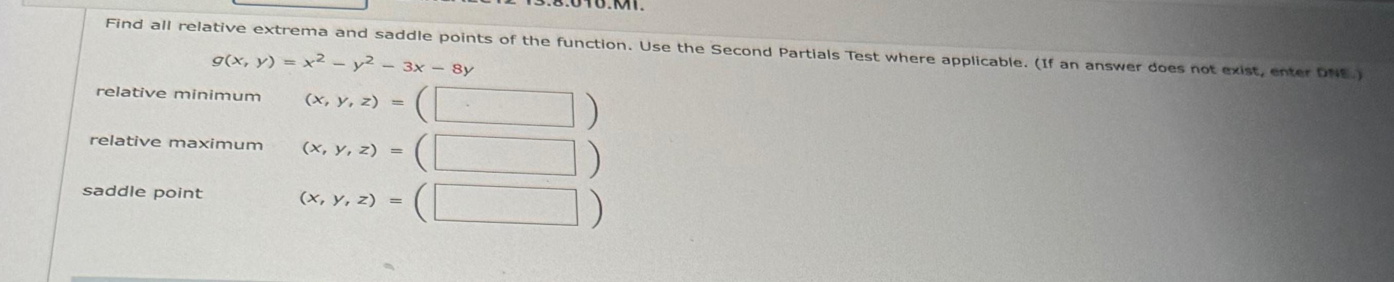 Solved Find all relative extrema and saddle points of the | Chegg.com