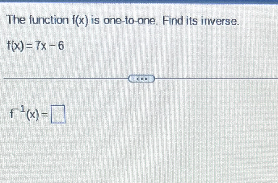 Solved The function f(x) ﻿is one-to-one. Find its | Chegg.com