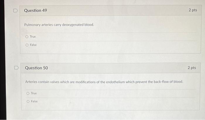 Solved Pulmonary arteries carry deoxygenated blood. True | Chegg.com