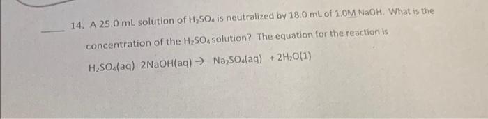 Solved 14. A 25.0 mL solution of H2SOn is neutralized by | Chegg.com