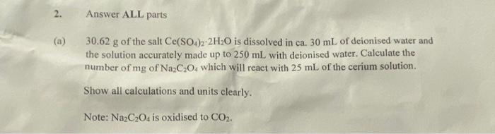 Solved 2. (a) Answer ALL parts 30.62 g of the salt Ce(SO4)2 | Chegg.com