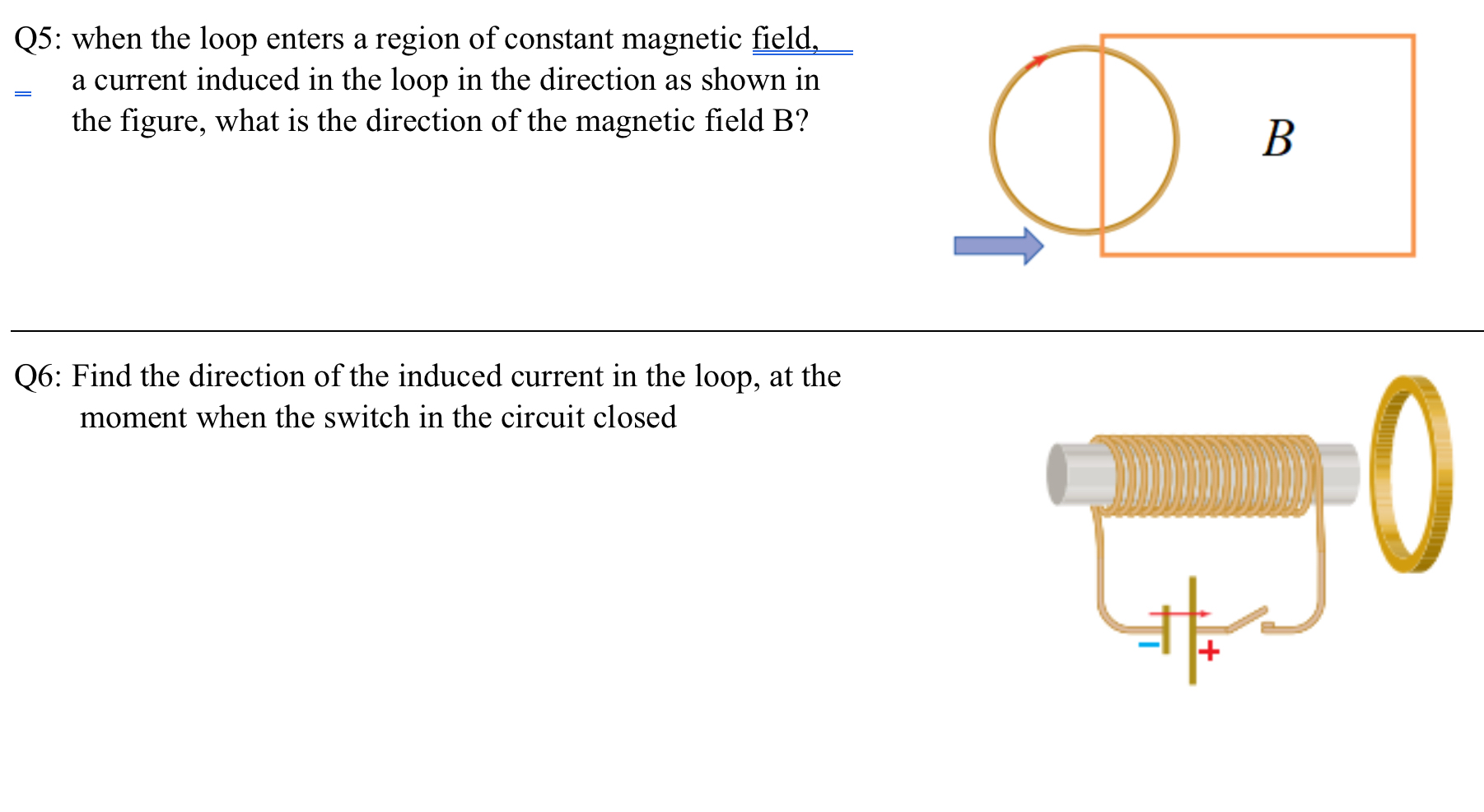 Solved Q5: when the loop enters a region of constant | Chegg.com