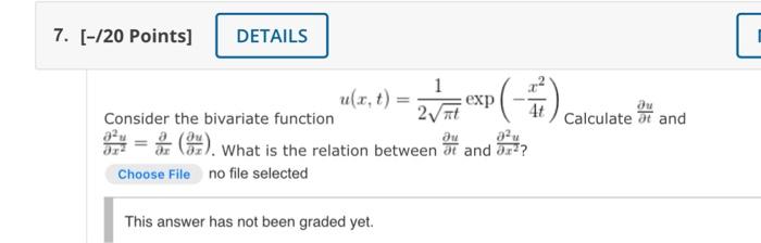 Solved Consider the bivariate function u(x,t)=2πt1exp(−4tx2) | Chegg.com