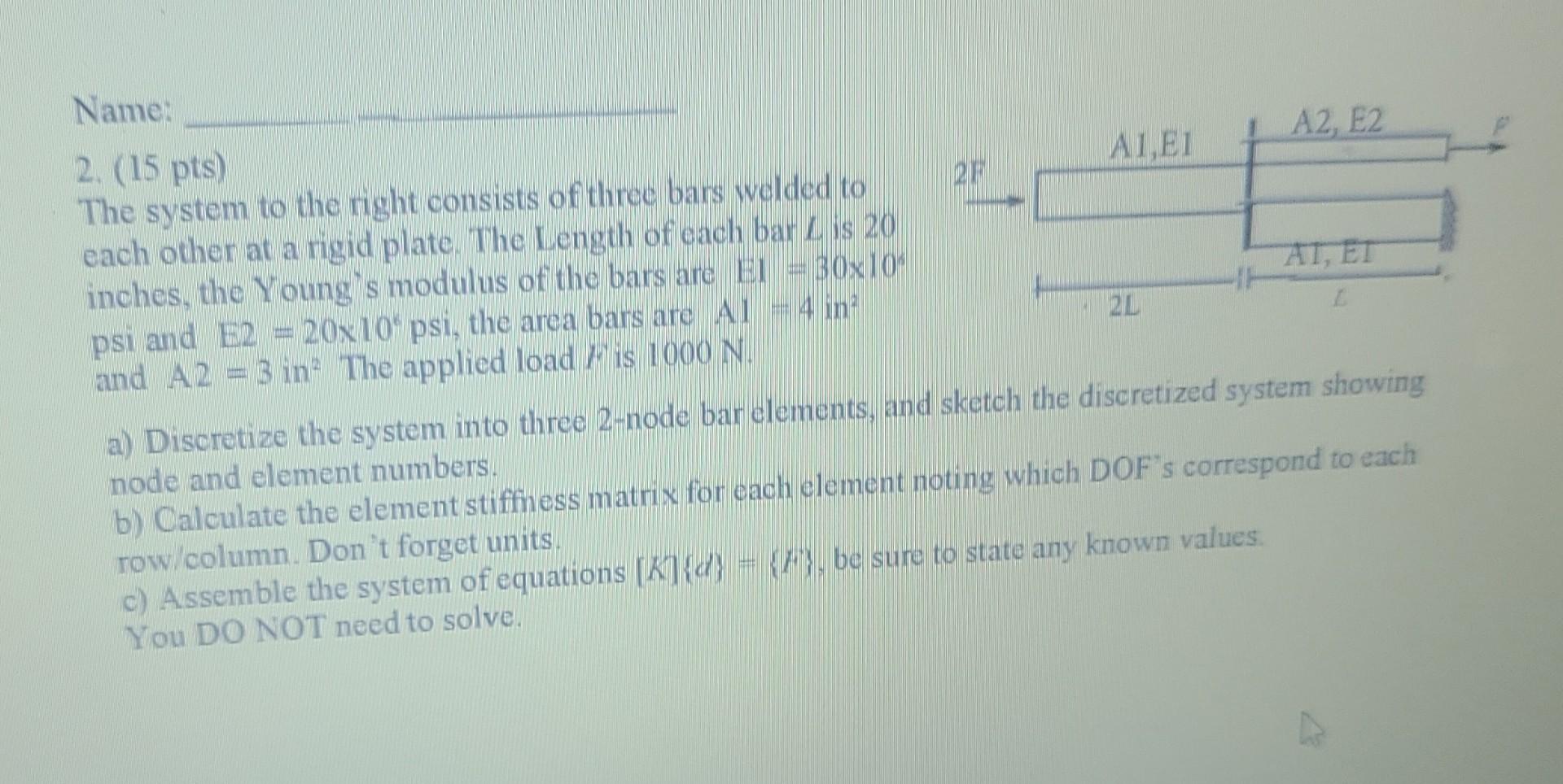 Solved Name 2. (15 pts) ΑΙΕΙ A2, E2 The system to the right | Chegg.com Solved Name 2. (15 pts) ΑΙΕΙ A2, E2 The system to the right | Chegg.com