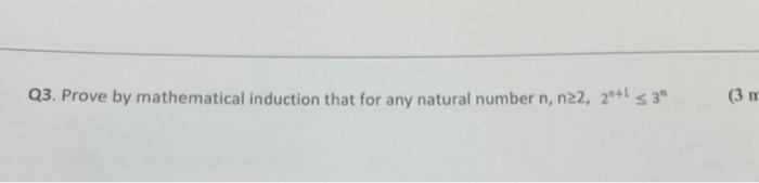 Solved Q3. Prove by mathematical induction that for any | Chegg.com