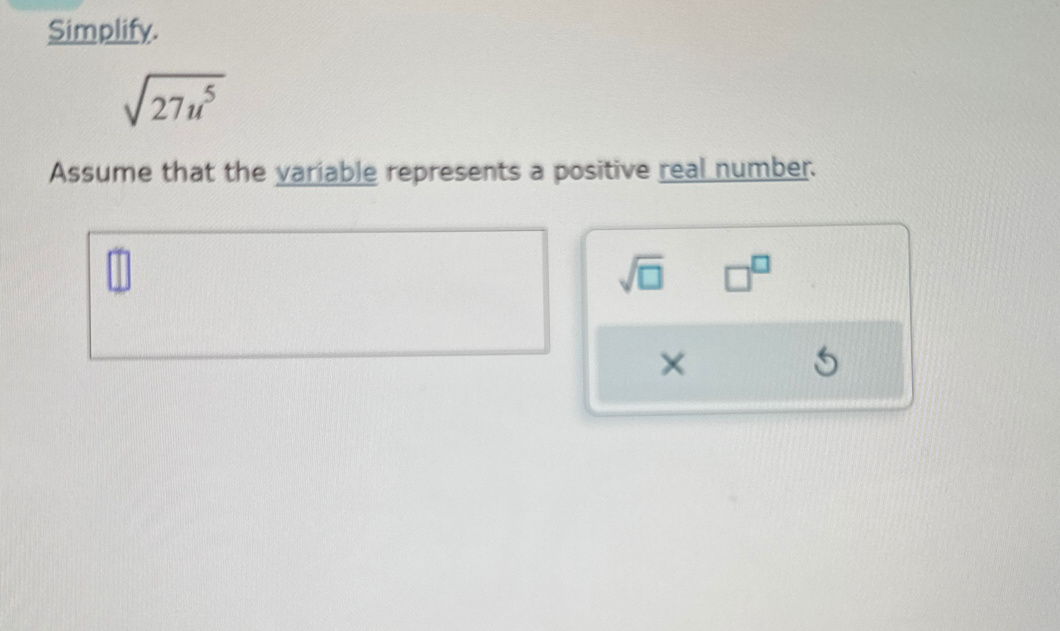 Solved Simplify.27u52Assume that the variable represents a | Chegg.com