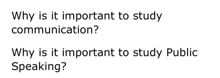 Why is it important to study communication? Why is it | Chegg.com