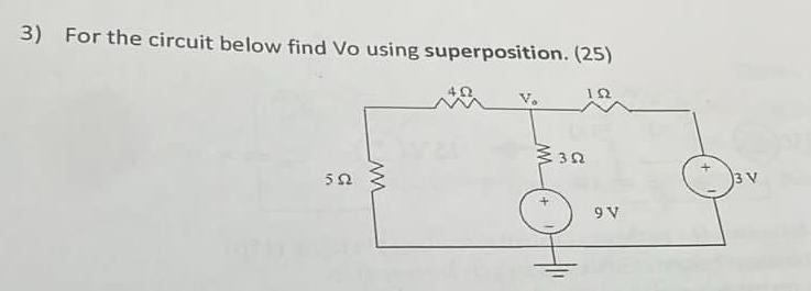 Solved For the circuit below find Vo using superposition. | Chegg.com