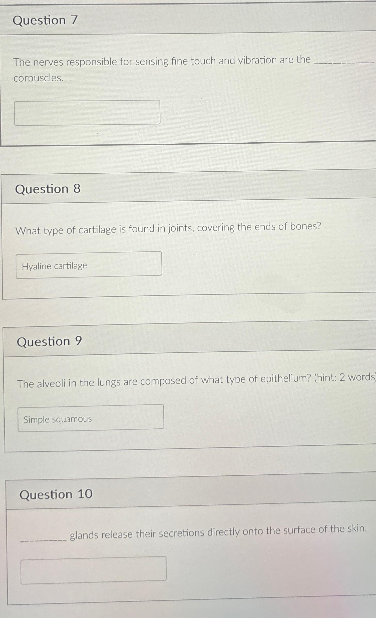 Solved Question 7The nerves responsible for sensing fine | Chegg.com