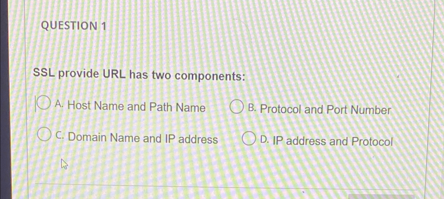 Solved QUESTION 1SSL provide URL has two components:A. ﻿Host | Chegg.com
