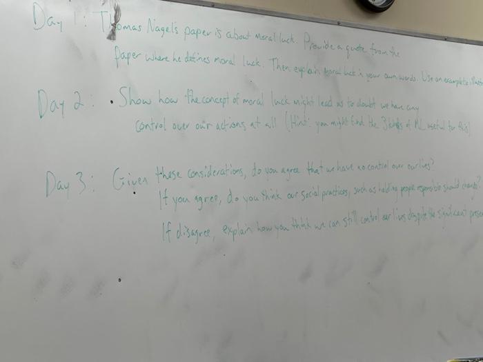 Day 1: Thomas Nagel's paper is about moral luck. | Chegg.com