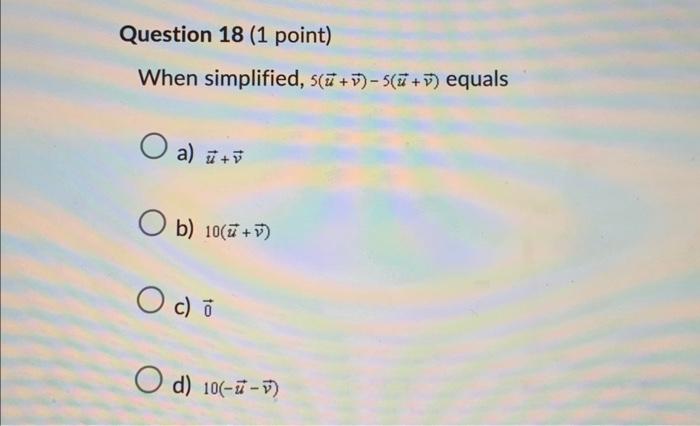 Solved When simplified, s(u+v)−5(u+v) equals a) u+v b) | Chegg.com