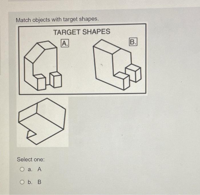 Solved Match objects with target shapes. TARGET SHAPES A. B. | Chegg.com