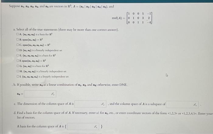 Solved Suppose a1,a2,a3,a4, and a5 are vectors in | Chegg.com
