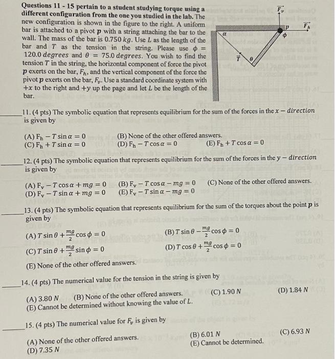 Questions 11-15 pertain to a student studying torque | Chegg.com