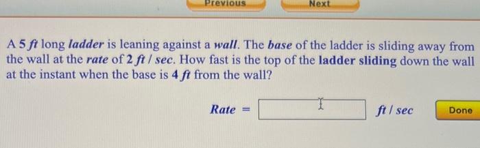 Solved A 5ft long ladder is leaning against a wall. The base | Chegg.com