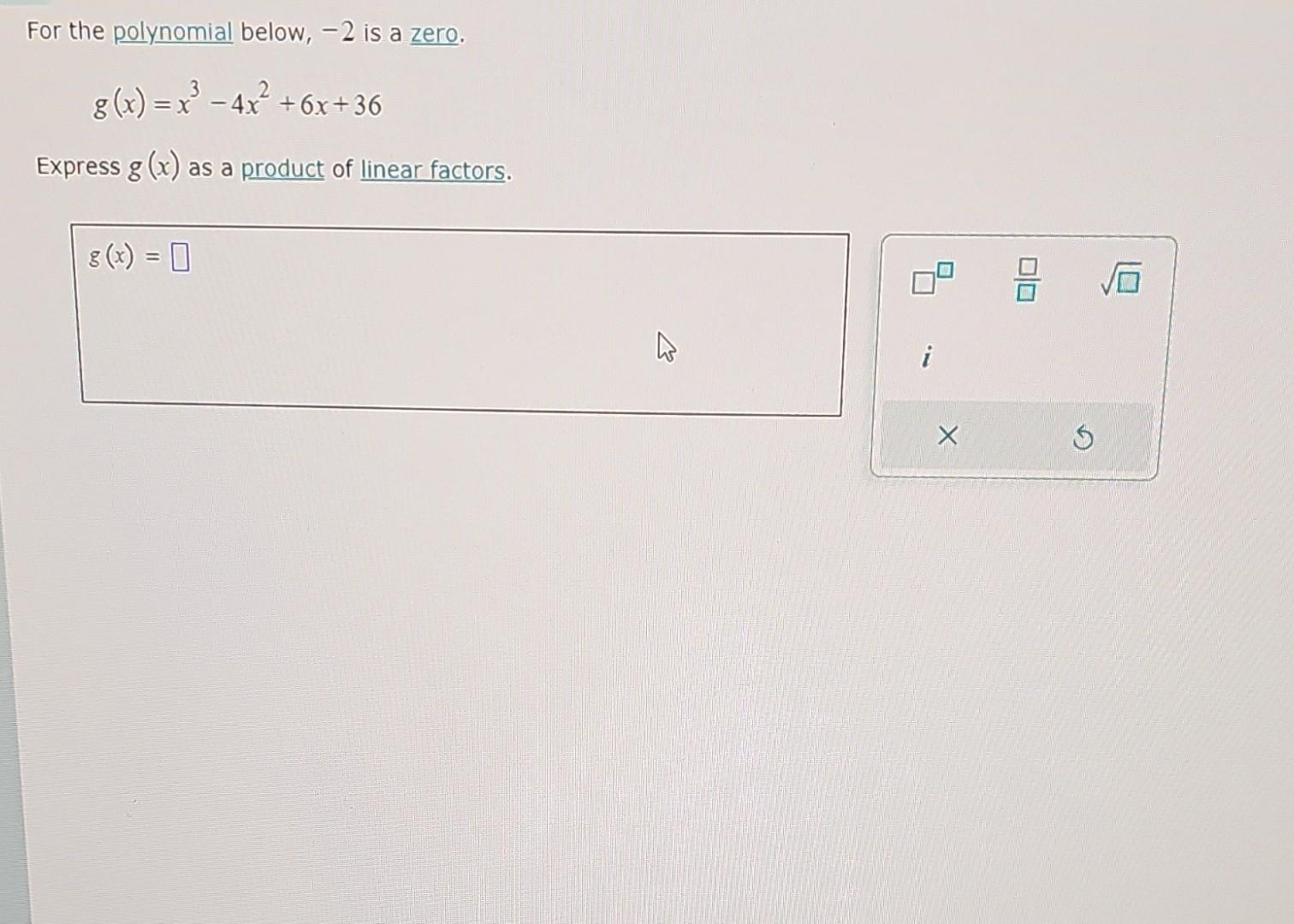Solved For the polynomial below, -2 is a zero. | Chegg.com