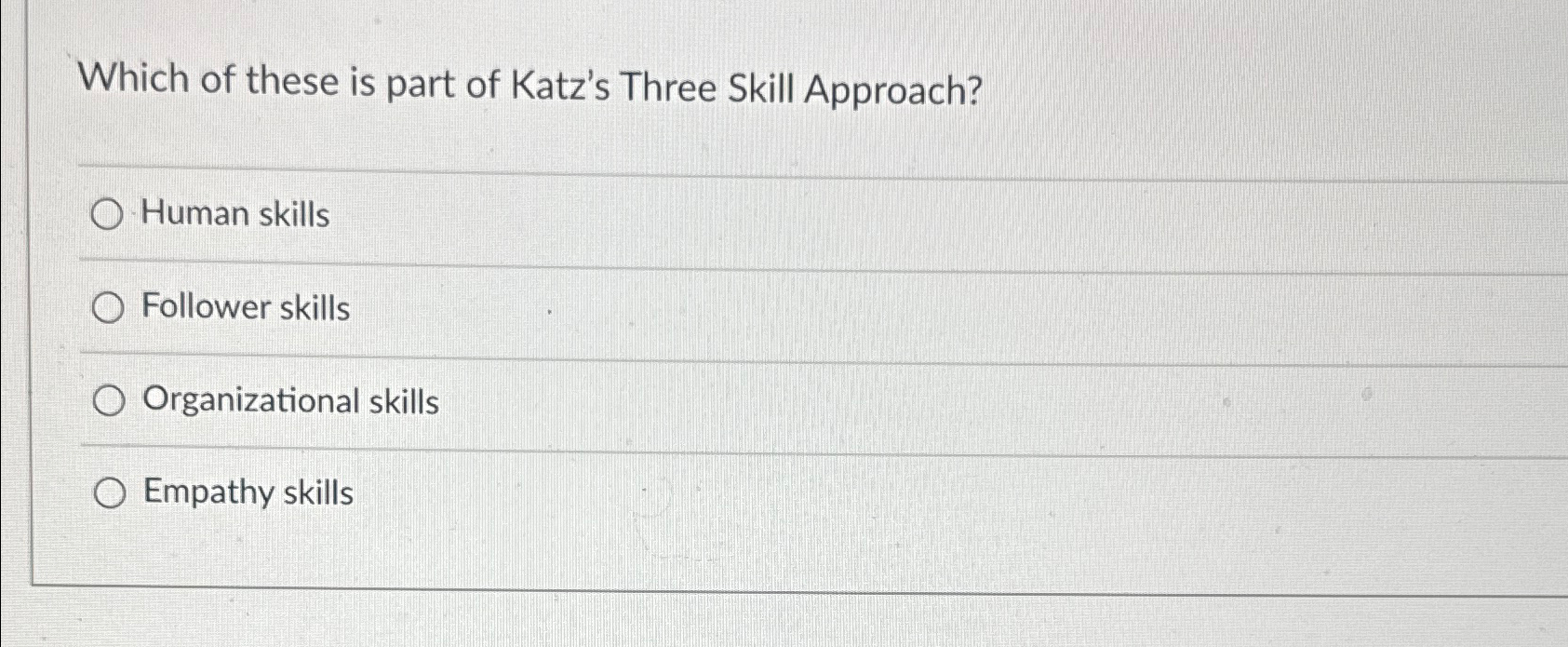 Solved Which of these is part of Katz's Three Skill | Chegg.com