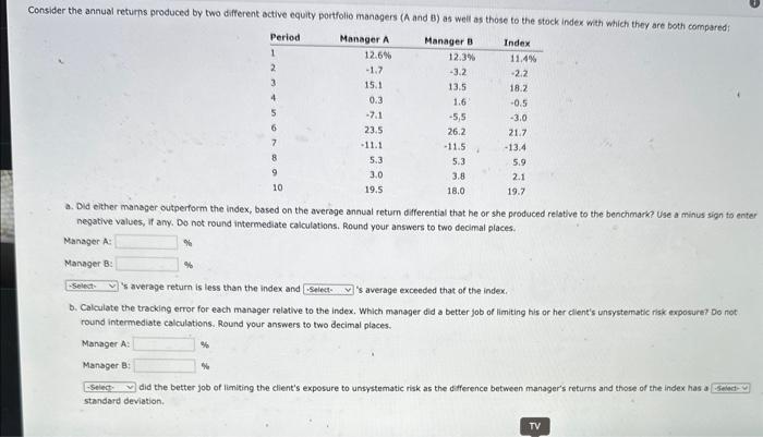 Solved a. Did either manager outperform the index, based on | Chegg.com