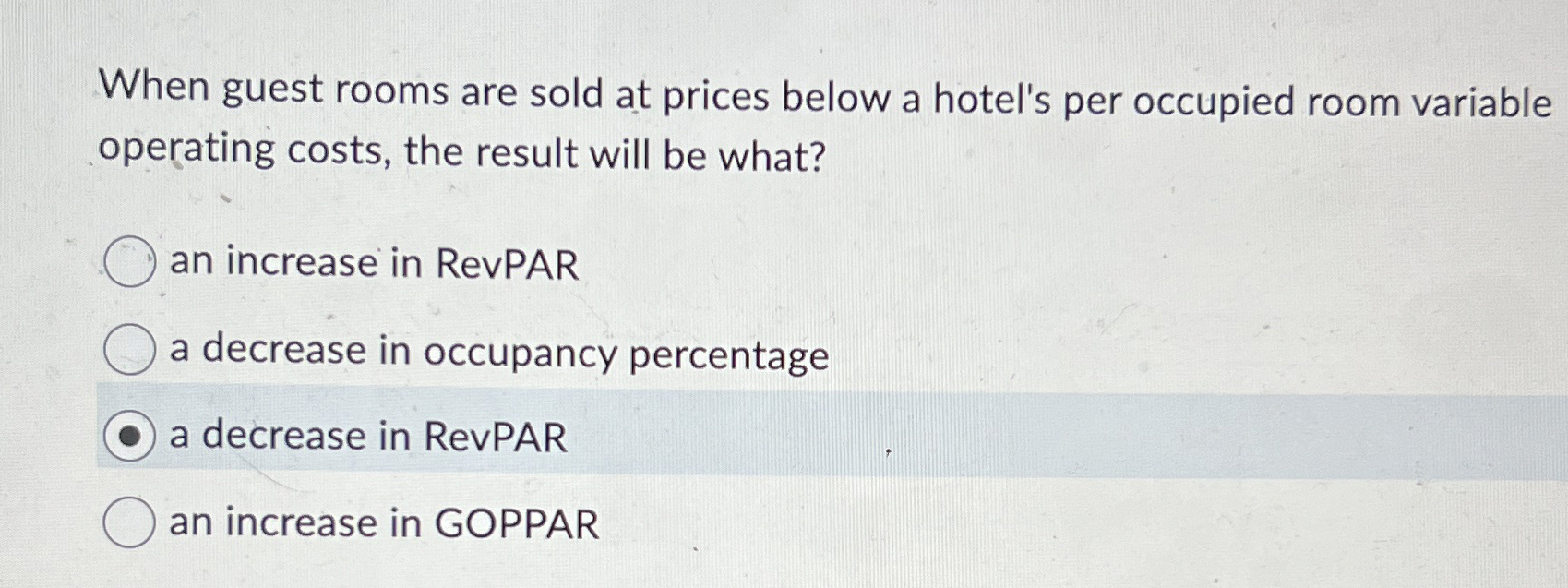 Solved When guest rooms are sold at prices below a hotel's | Chegg.com