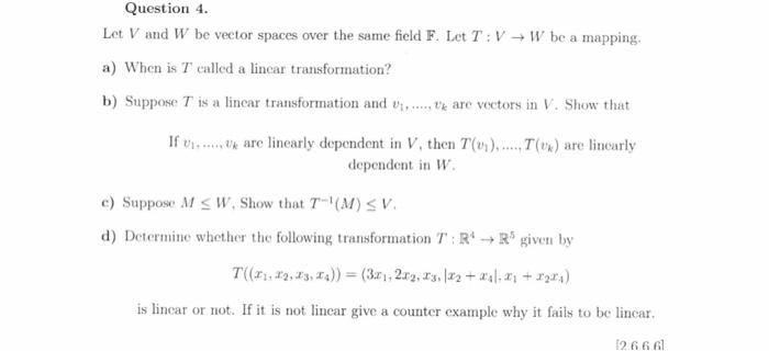 Solved Question 4. Let V and W be vector spaces over the | Chegg.com