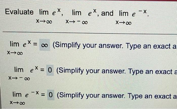 Solved Evaluate lim ex, lim ex, and lim e -X. X-700 X-o X-00 | Chegg.com