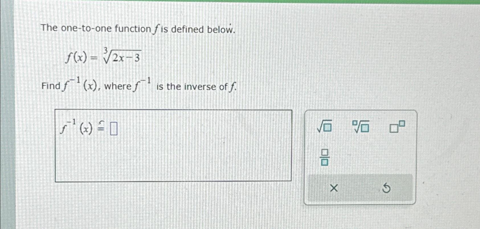 Solved The one-to-one function f ﻿is defined | Chegg.com