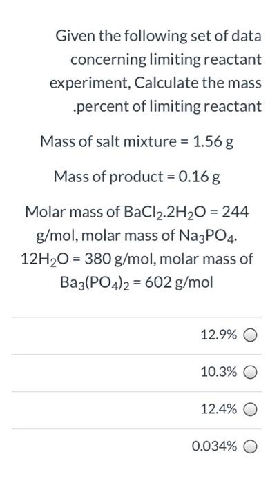 Solved Given the following set of data concerning limiting | Chegg.com