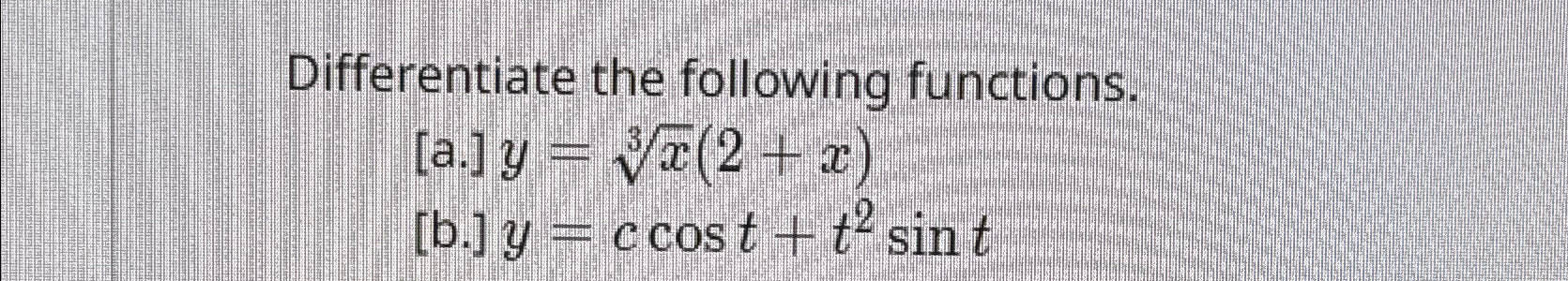 Solved Differentiate the following | Chegg.com