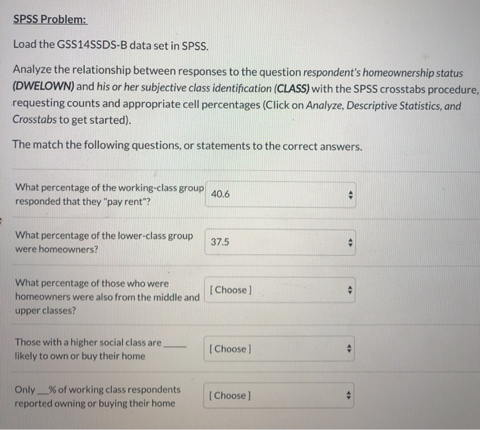 Solved SPSS Problem: Load the GSS14SSDS-B data set in SPSS. | Chegg.com