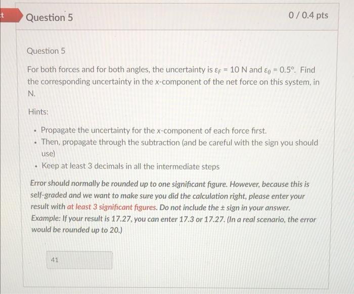 For both forces and for both angles, the uncertainty | Chegg.com