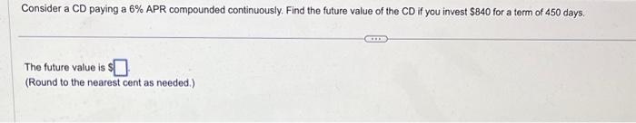 Solved Consider a CD paying a 6% APR compounded | Chegg.com