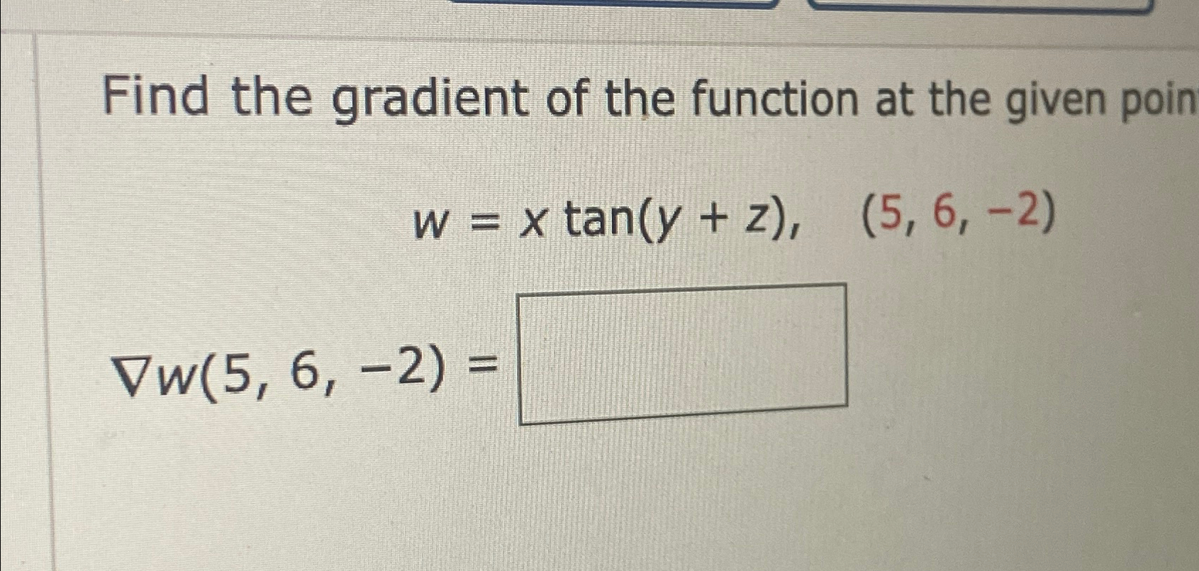 Solved Find the gradient of the function at the given | Chegg.com