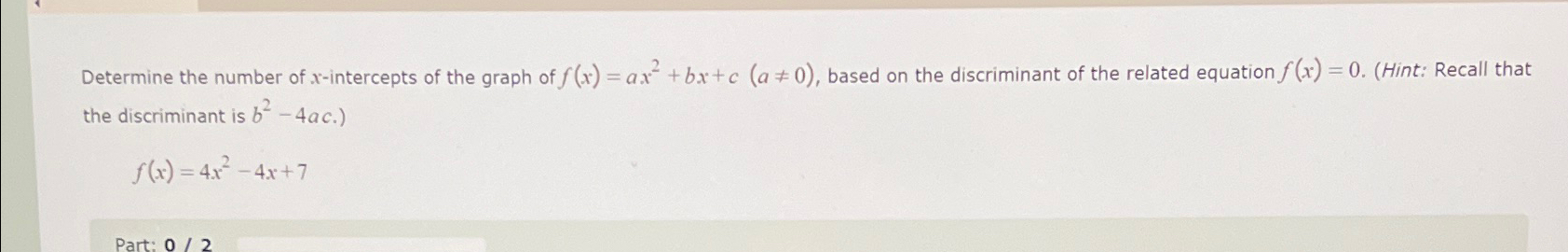 Solved Determine the number of x-intercepts of the graph of | Chegg.com