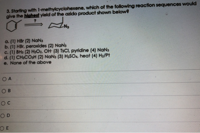 Solved 3. Starting with 1-methylcyclohexene, which of the | Chegg.com