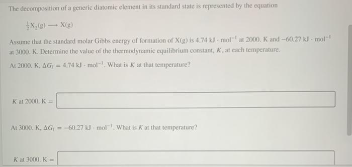Solved The decomposition of a generic diatomic element in | Chegg.com